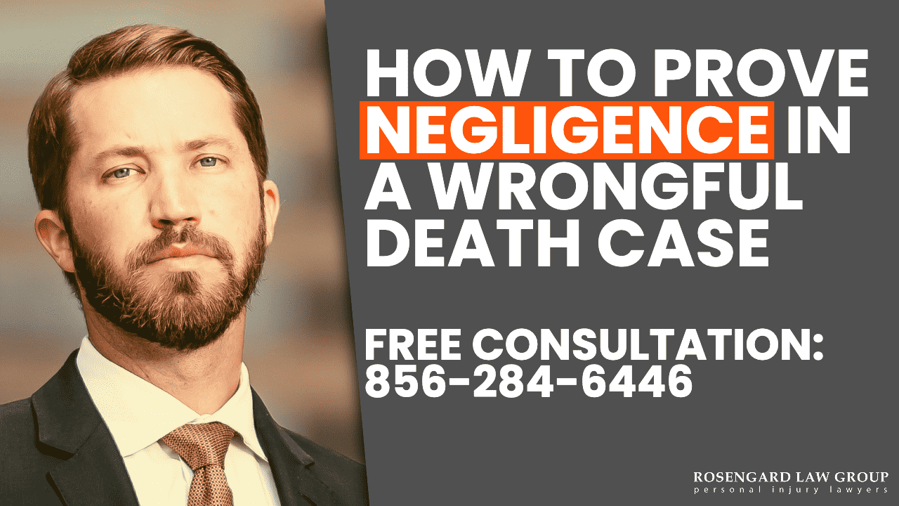 How to Prove Negligence in a Wrongful Death Case